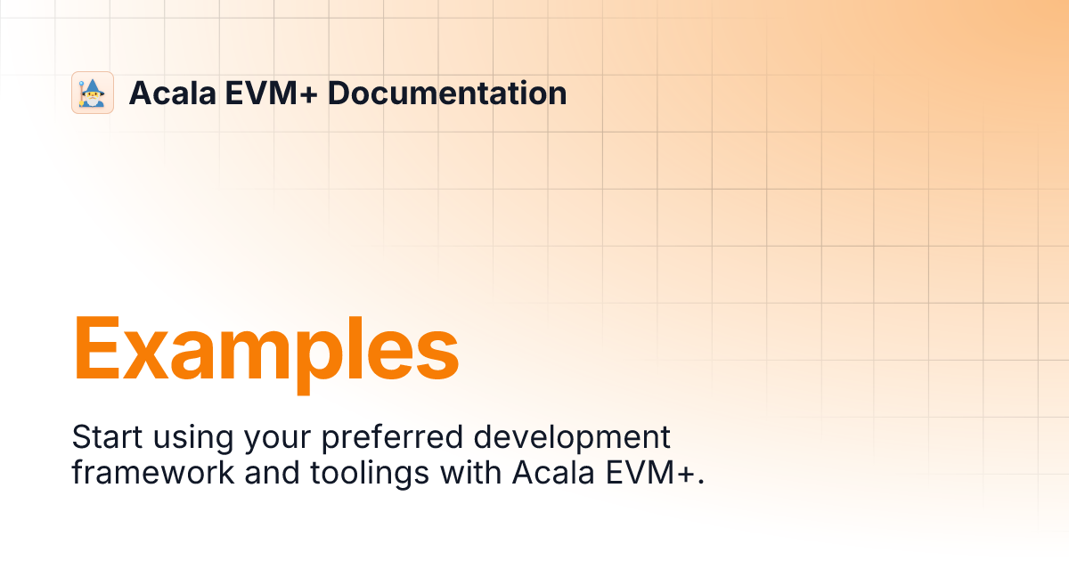 Examples | Acala EVM+ Documentation