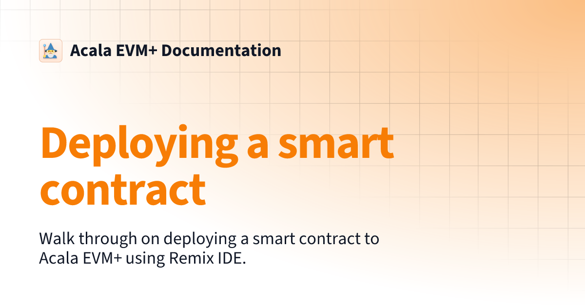 Deploying a smart contract | Acala EVM+ Documentation